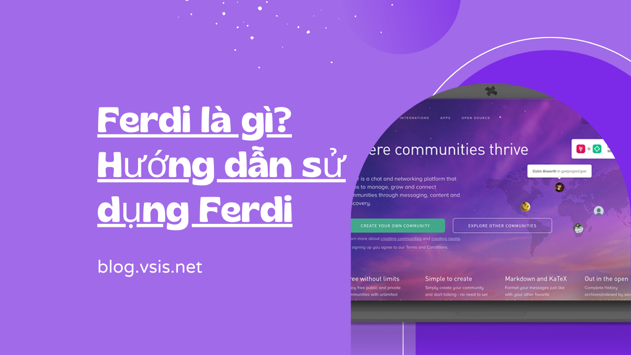 Ferdi là gì? Hướng dẫn sử dụng Ferdi. Click ngay nhé.